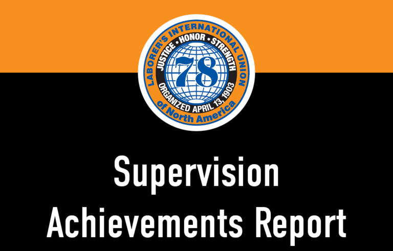 Local 78 Supervision Achievements Report - Laborers Local 78
